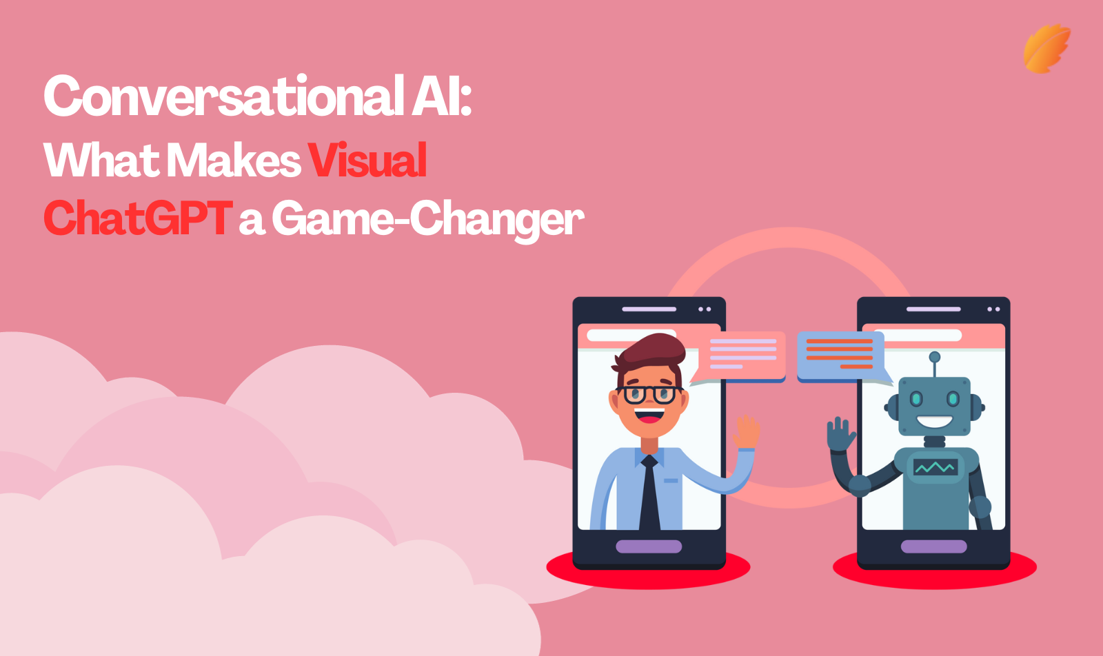 Conversational AI: What Makes Visual ChatGPT a Game-Changer —Consagous